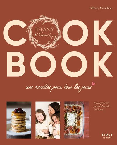 Tiffany family - 365 jours gourmands - Dernier livre de Tiffany Family ...