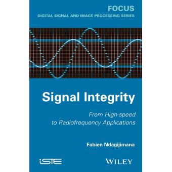 Signal Integrity From High-Speed to Radiofrequency Applications - ebook ...