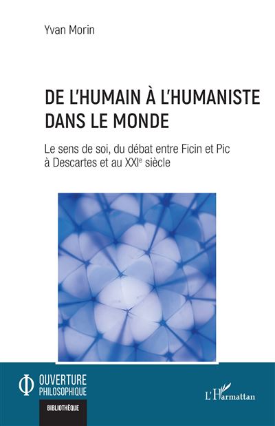 De l’humain à l’humaniste dans le monde - broché - Yvan Morin, Livre ...