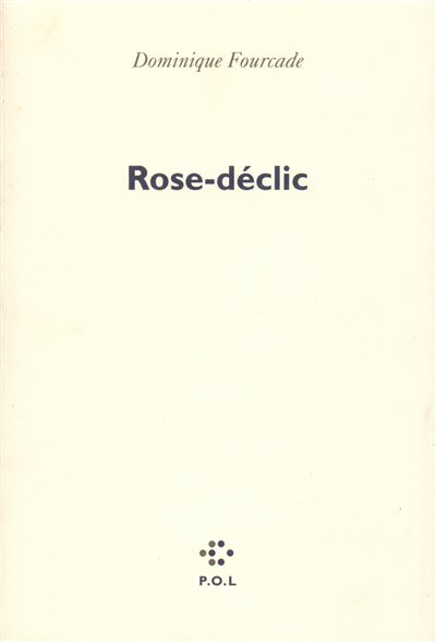 Rose-déclic - broché - Dominique Fourcade - Achat Livre | fnac