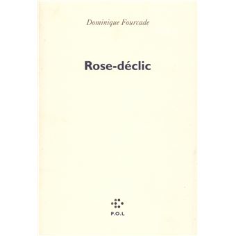 Rose-déclic - broché - Dominique Fourcade - Achat Livre | fnac