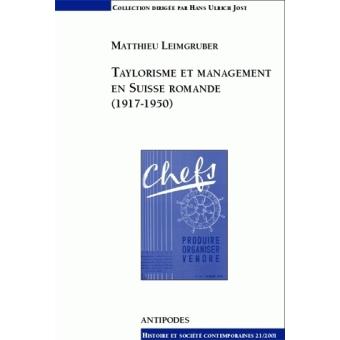 Taylorisme et management en Suisse Romande 1917-1950 - broché ...