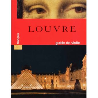 Louvre guide de visite - broché - Bayle francoise - Achat Livre | fnac