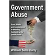 Government Abuse Fraud, Waste, and Incompetence in Awarding Contracts ...