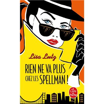 Rien ne va plus chez les Spellman - Poche - Lisa Lutz - Achat Livre | fnac