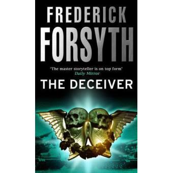 Deceiver the - Poche - Frederick Forsyth - Achat Livre ou ebook | fnac