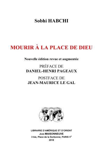Mourir à la place de Dieu - broché - Sobhi Habchi, Daniel-Henri Pageaux ...