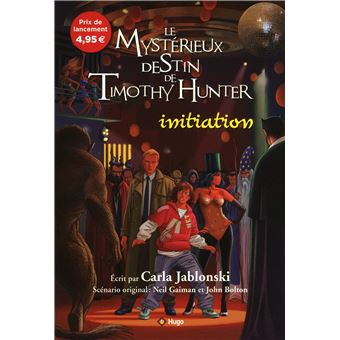 Le mystérieux destin de Timothy Hunter - Tome 01 - Timothy hunter ...