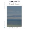 Long cours - broché - François Crouzet - Achat Livre | fnac