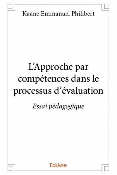 L'approche par compétences dans le processus d'évaluation Essai ...