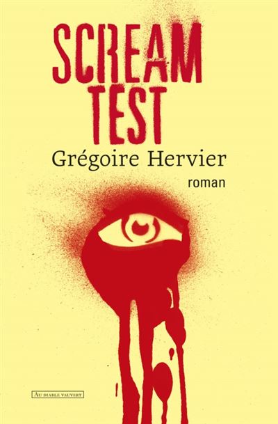 Scream test - broché - Grégoire Hervier - Achat Livre | fnac