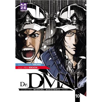 Dr DMAT - Disaster Medical Assistance Team - Tome 10 - Dr DMAT - Disaster Medical Assistance ...