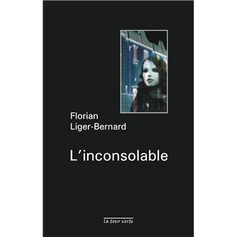 L'Inconsolable - broché - F. LIGER-BERNARD - Achat Livre | fnac