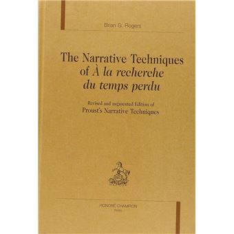 A la recherche du temps perdu - The narrative techniques of A la ...