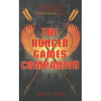 The Hunger Games - The unofficial hunger games companion - H.Lois Gresh ...