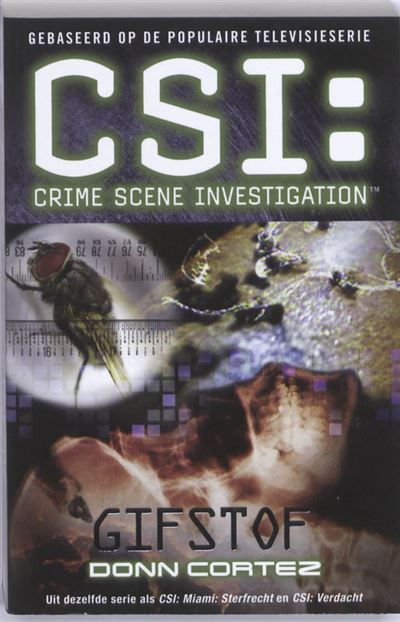CSI - CSI / Gifstof - Cortez, D., Donn Cortez, Yolande Ligterink ...
