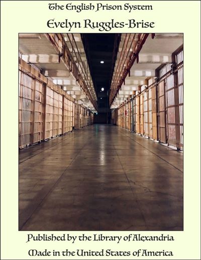 The English Prison System - ebook (ePub) - Evelyn Ruggles-Brise - Achat ...