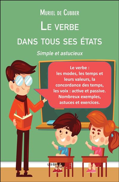 Le verbe dans tous ses états Simple et astucieux - broché - Muriel De ...