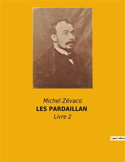 Les pardaillan Livre 2 Tome 2 - broché - Michel Zévaco - Achat Livre | fnac