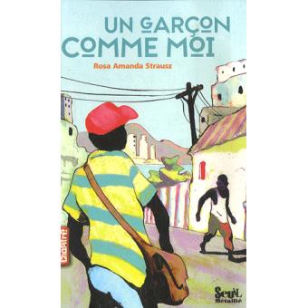 Un garçon comme moi - broché - Rosa Amada Strausz - Achat Livre | fnac