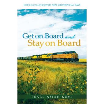 Get on Board and Stay on Board Jesus Is Calling/Saved, Now What/Special ...