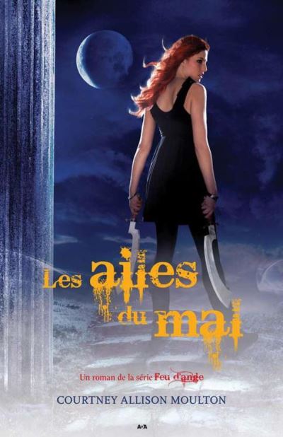 Série Feu d'ange - Les ailes du mal - Les ailes du mal - Courtney ...