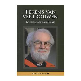 Tekens van vertrouwen een inleiding in het christelijk geloof - broché ...