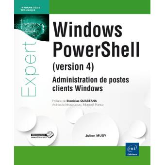Windows PowerShell (version 4) Administration de postes clients Windows ...