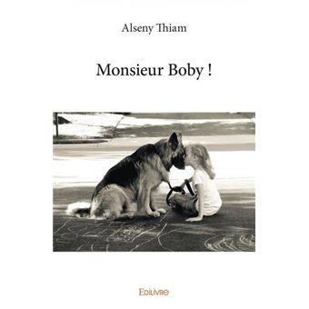 Monsieur boby ! - broché - Alseny Thiam - Achat Livre | fnac