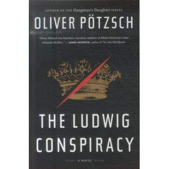 Ludwig conspiracy - Poche - Oliver Potzsch - Achat Livre | fnac