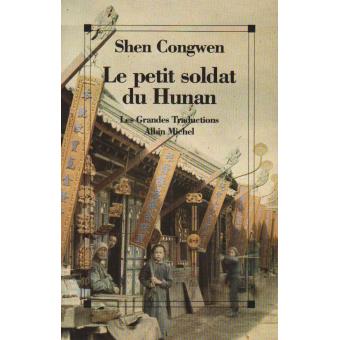 Le Petit Soldat du Hunan - broché - Isabelle Rabut, Shen Congwen ...