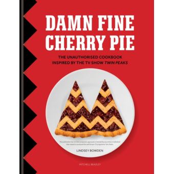 Damn fine cherry pie - relié - Lindsey Bowden - Achat Livre ou ebook | fnac