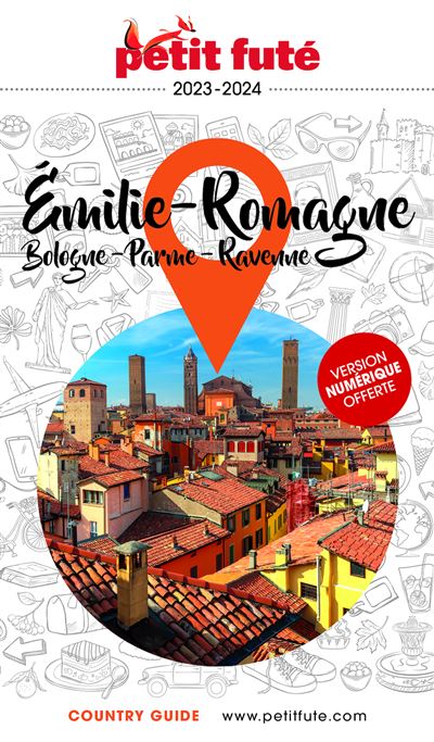 Guide Emilie-Romagne 2023 Petit Futé Bologne - Parme - Ravenne - broché ...