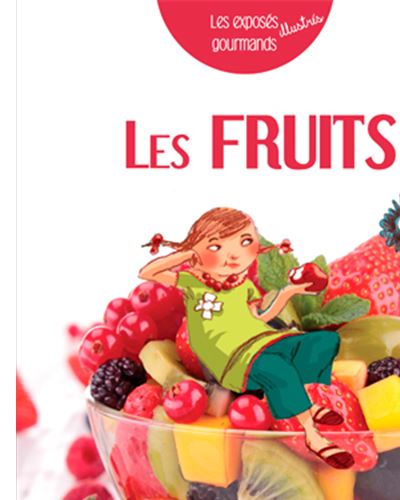Les fruits - broché - Sophie Cottin, Sylvie de Mathuisieulx, Emilie ...