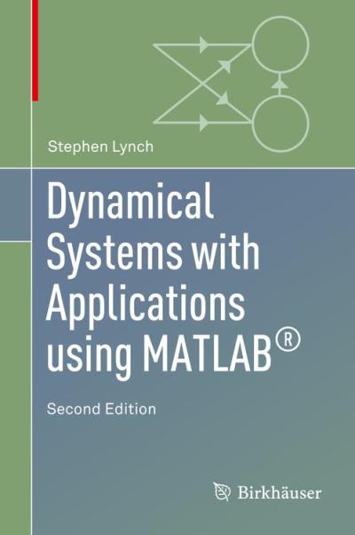 Dynamical systems with applications using matlab® - relié - Stephen Lynch - Achat Livre ou ebook ...