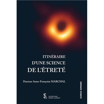 Itinéraire d'une science de l'êtreté - broché - Anne-Françoise Marchal ...