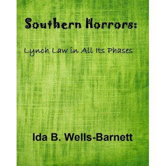 Southern Horrors Lynch Law in All Its Phases - ebook (ePub) - Ida B ...