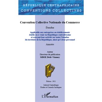 Convention Collective Nationale du Commerce Applicable aux entreprises ...