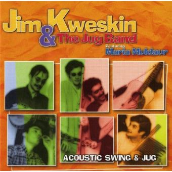 Acoustic swing and jug - Kweskin - The Jug Band - CD album - Achat ...