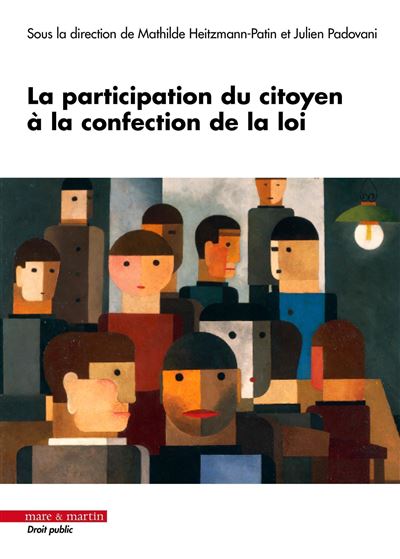 La Participation Du Citoyen à La Confection De La Loi Broché
