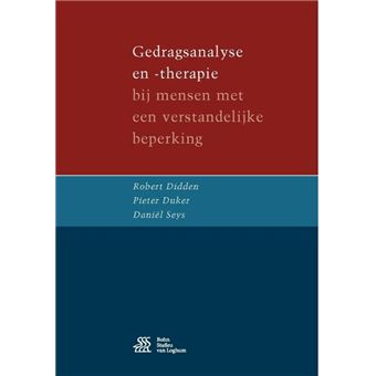 Gedragsanalyse en -therapie bij mensen met een verstandelijke beperking bij mensen met een ...