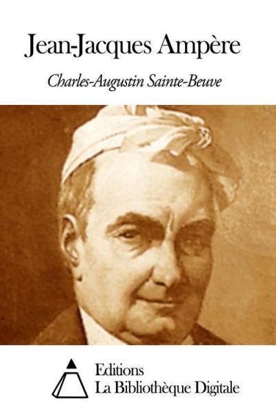 Jean-Jacques Ampère - ebook (ePub) - Charles-Augustin Sainte-Beuve ...