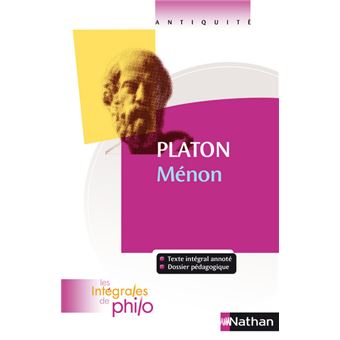 Les intégrales de Philo - PLATON, Menon - Poche - Denis Huisman, Bernard Piettre, Platon - Achat ...