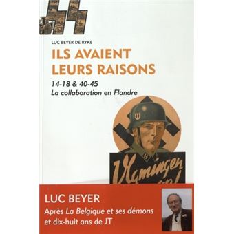 Ils avaient leurs raisons 14 18 40 45 la collaboration en fl - broché ...