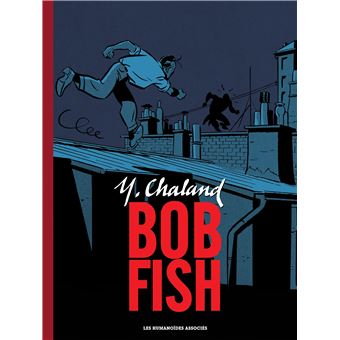 Bob Fish - cartonné - Yves Chaland - Achat Livre ou ebook | fnac