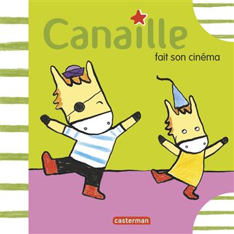 Canaille - Tome 7 - Canaille fait son cinéma - Emile Jadoul, Jean Leroy ...