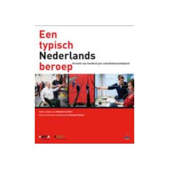 Een typisch Nederlands beroep Kroniek van honderd jaar ...