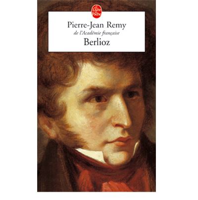 Berlioz - Poche - Pierre-Jean Remy - Achat Livre | fnac