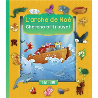 L'HISTOIRE DE NOE : CHERCHE ET TROUVE - broché - Inconnus - Achat Livre ...