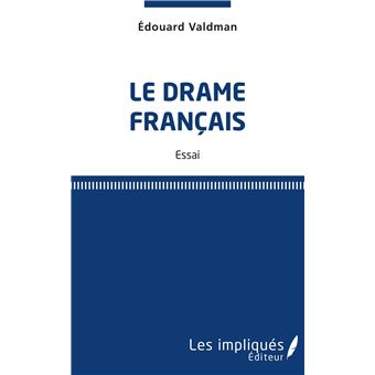 Le drame français - broché - Edouard Valdman - Achat Livre | fnac